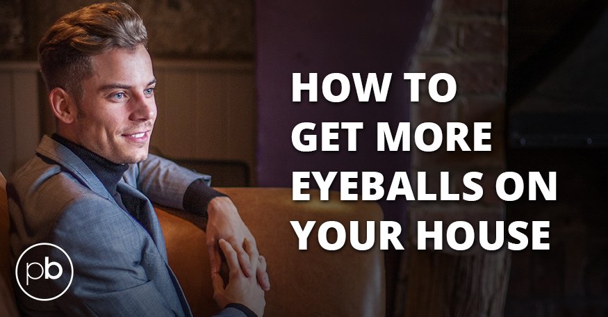 How to get more eyeballs on your house - Power Bespoke